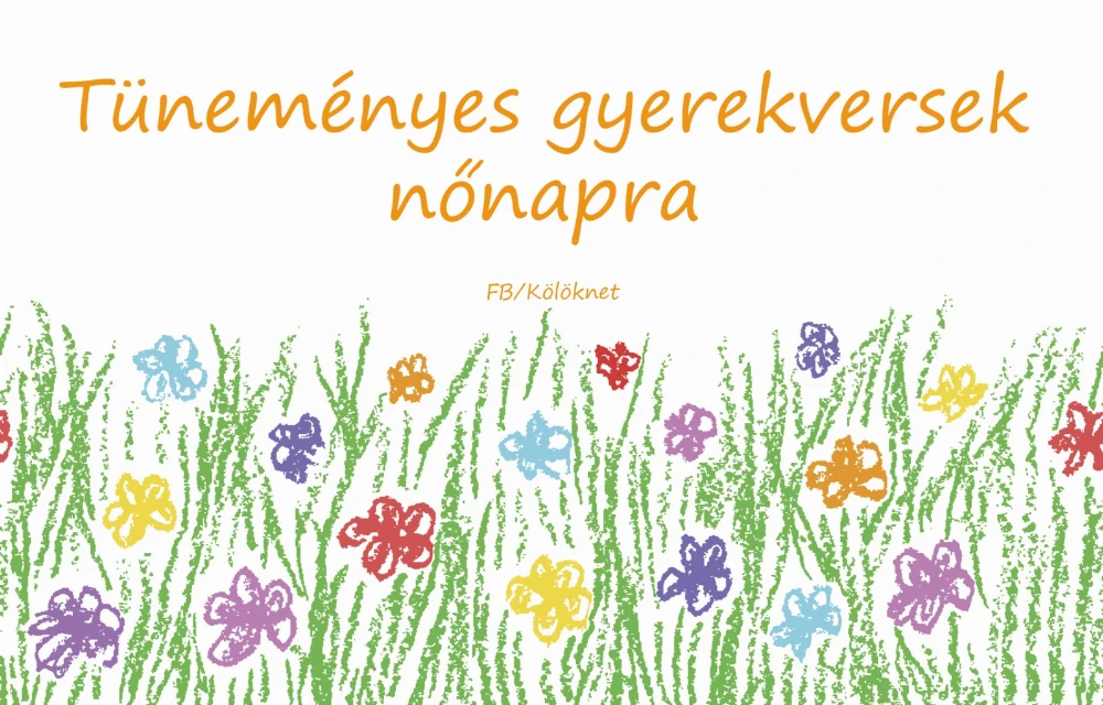 "Nőnap van ma köszöntelek, hoztam neked ibolyát" – 8 tüneményes nőnapi ...